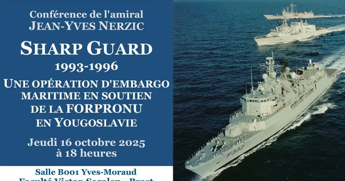 Conférence « Sharp Guard (1993-1996) - Une opération d'embargo maritime ...